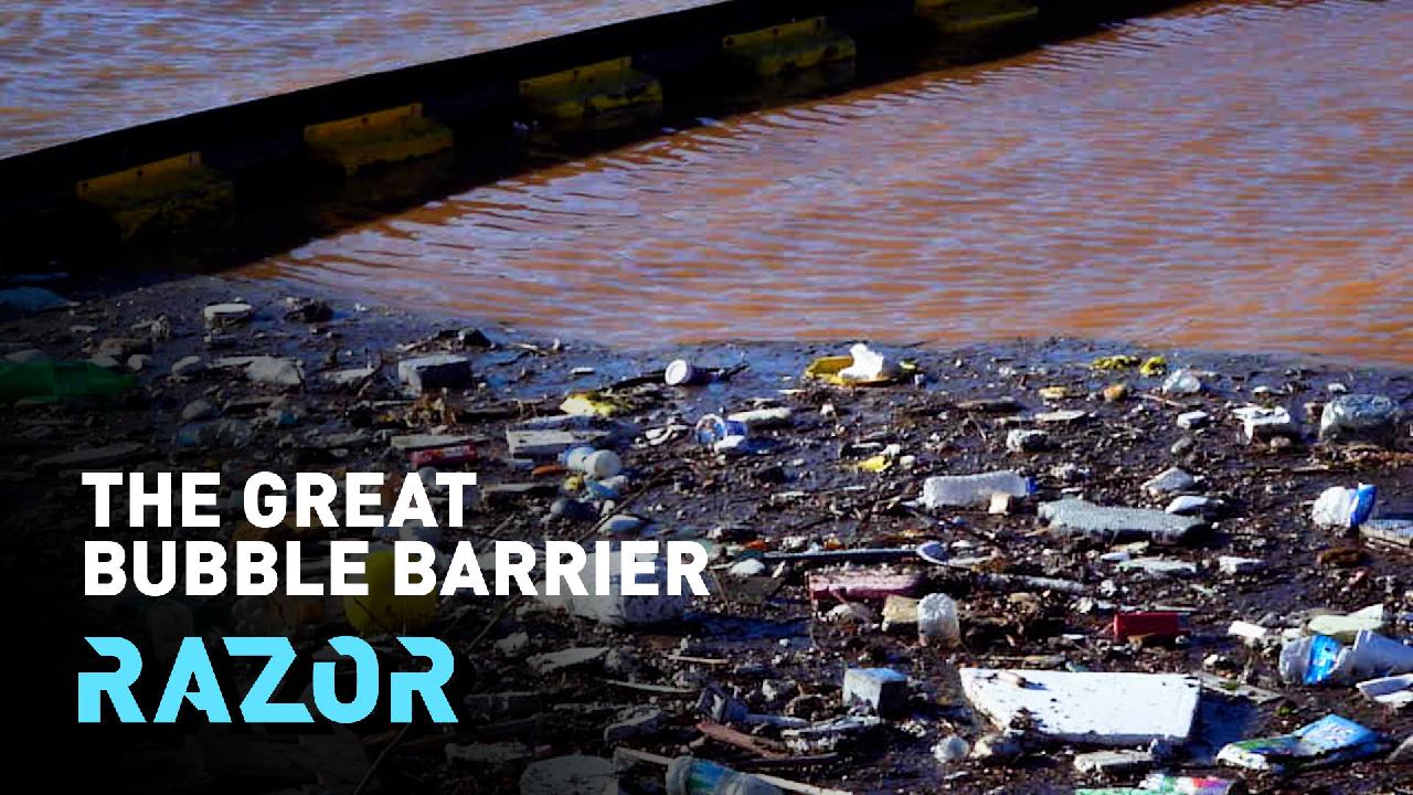 The great bubble barrier: A radical way to reduce plastic in our water ...