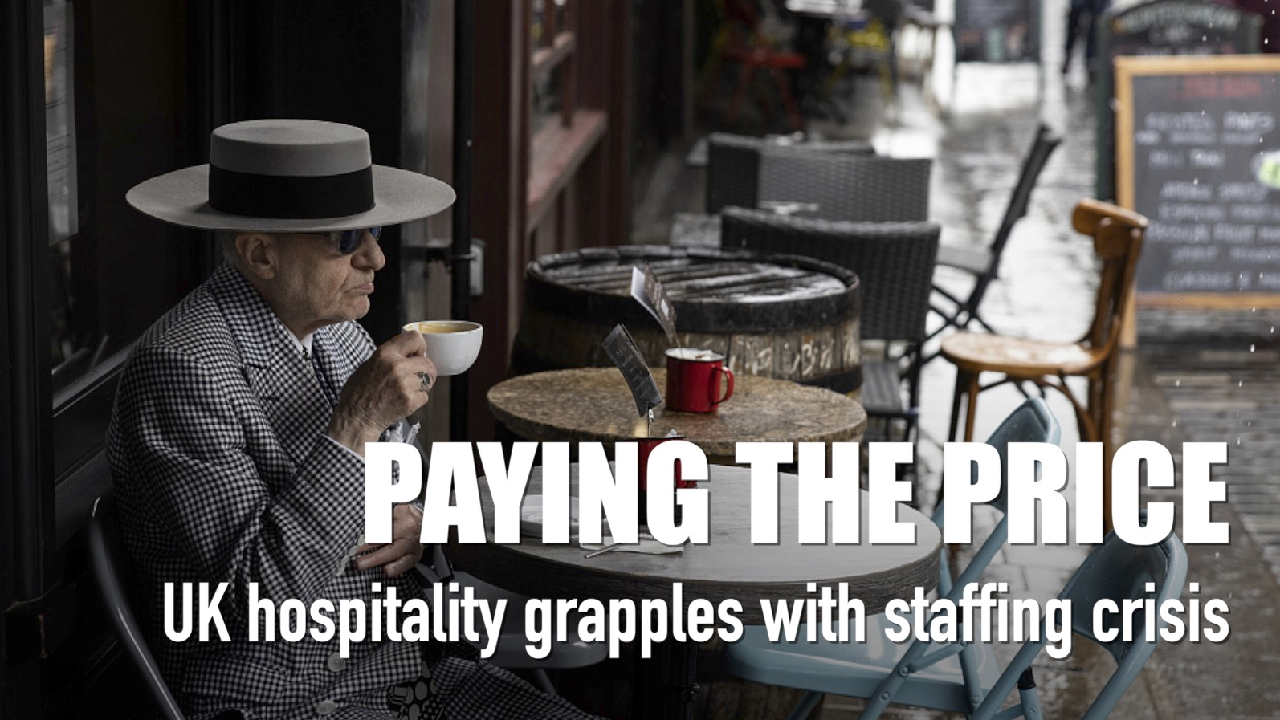 UK hospitality grapples with staffing crisis as COVID and Brexit bites ...