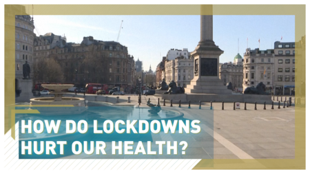 How coronavirus lockdowns are a danger to physical and mental health - CGTN